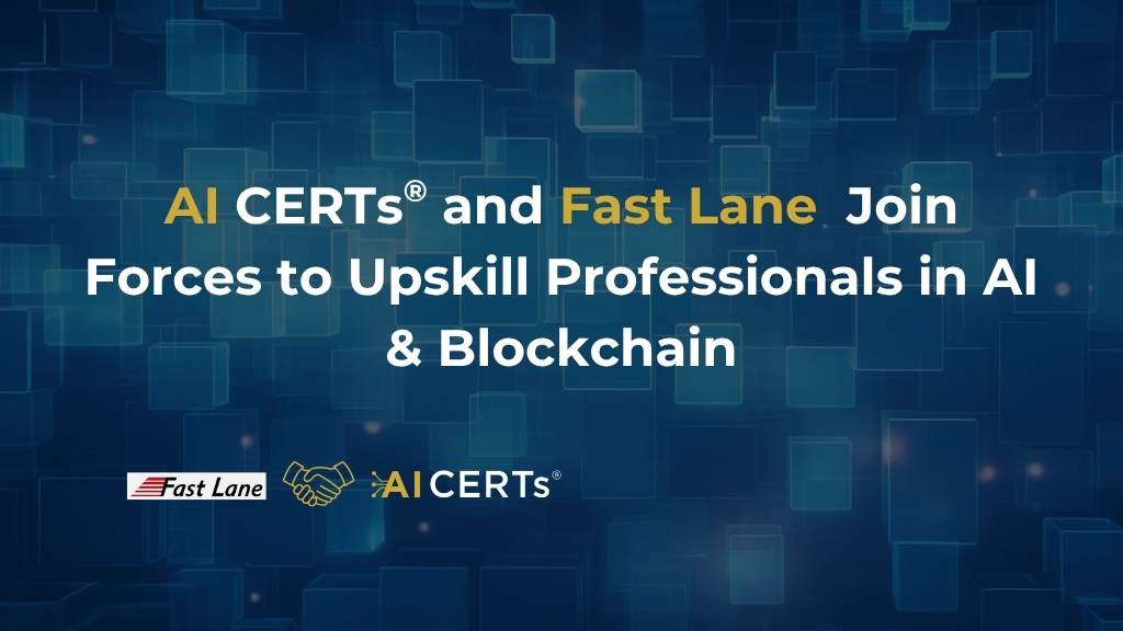 AI Certs & Fast Lane Partner to Upskill in AI & Blockchain