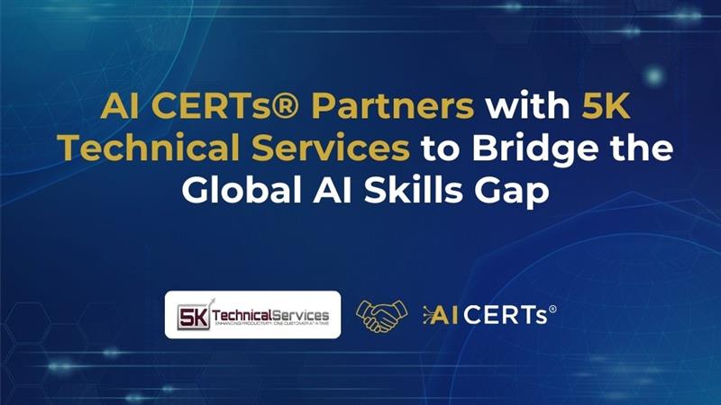 AI CERTs® Partners with 5K Technical Services to Bridge the Global AI Skills Gap - AICERTs ...