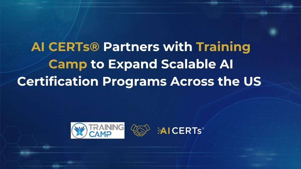 AI CERTs® Partners With Training Camp to Expand Scalable AI ...